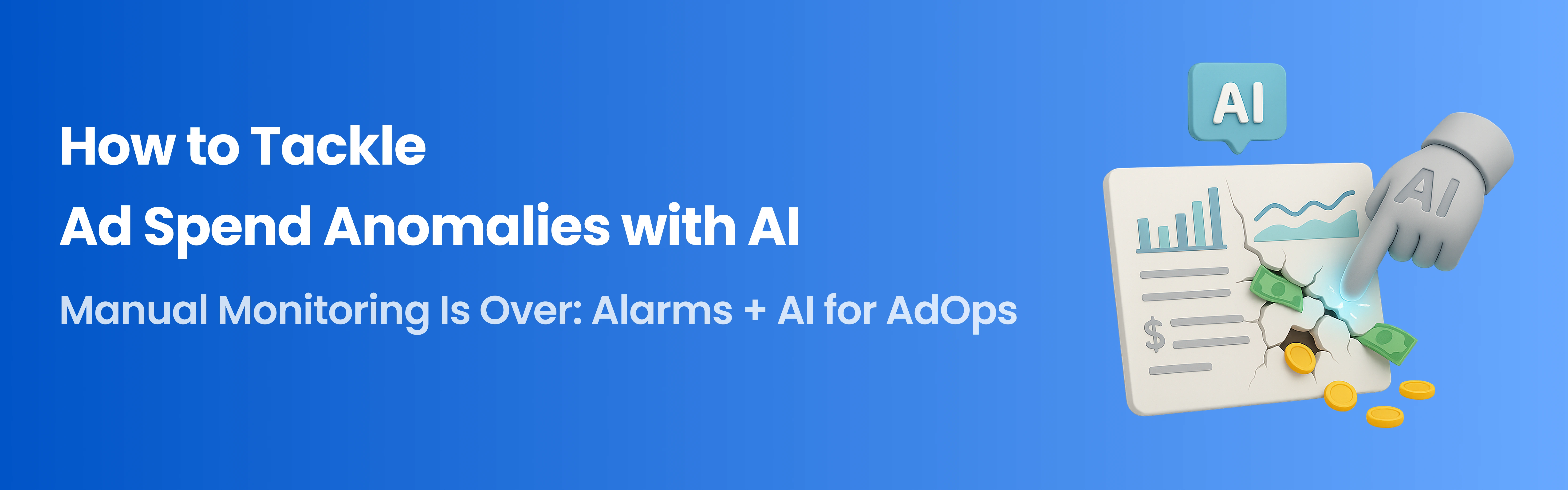 Alarms + AI: The New Standard for Smarter Anomaly Detection in AdOps